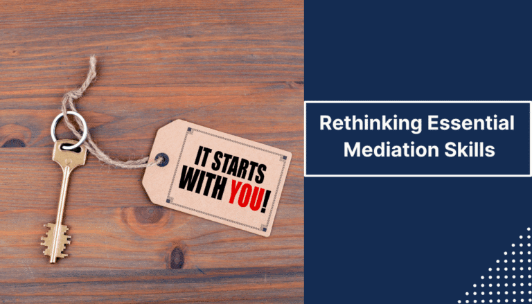 Rethinking Basic Mediation Training: Essential Skills